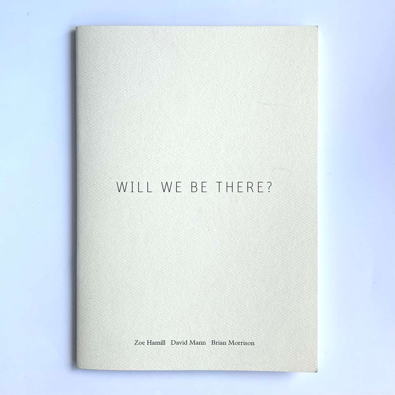 Will We Be There? - Belfast Exposed