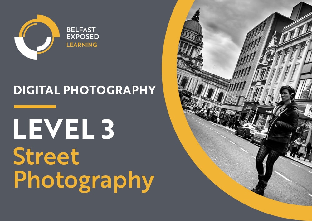 Level 3: Street Photography (2, 9 & 16 May)