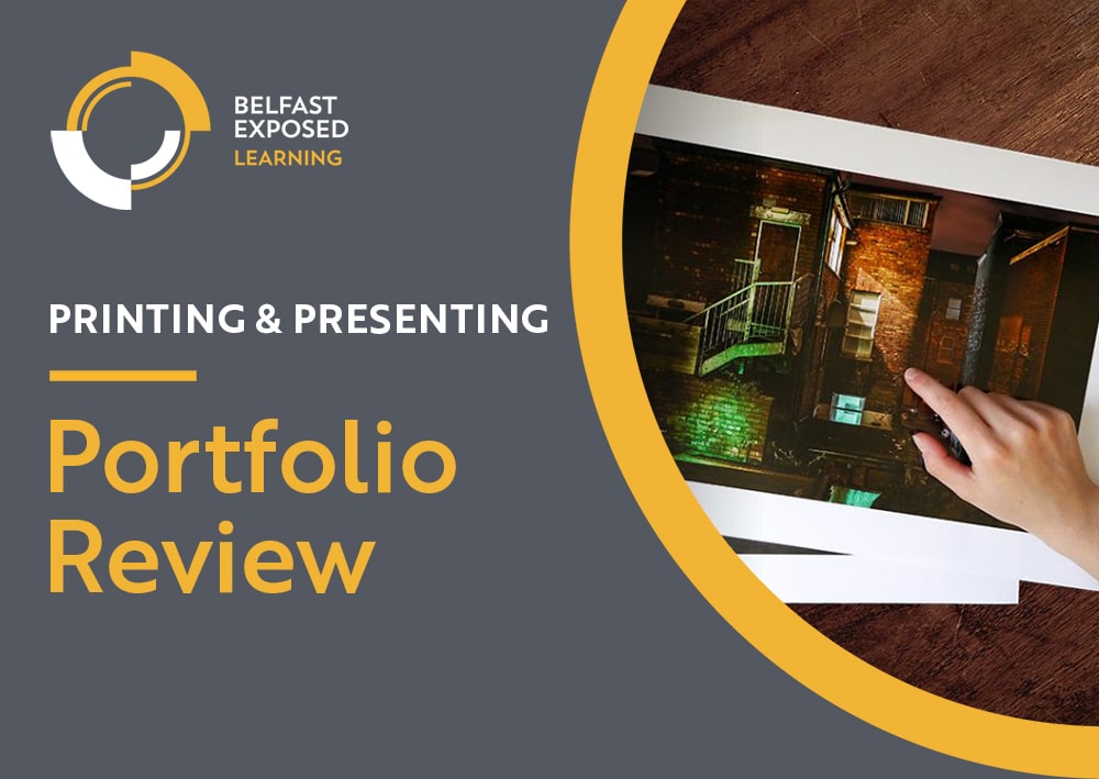 Portfolio Review - Belfast Exposed